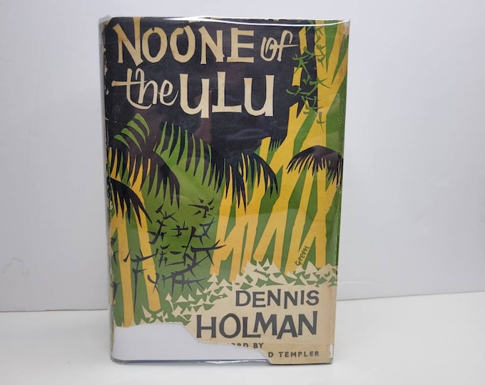 Noone of the Ulu by Dennis Holman, Temair, Malaya Jungle, Pat & Richard ...
