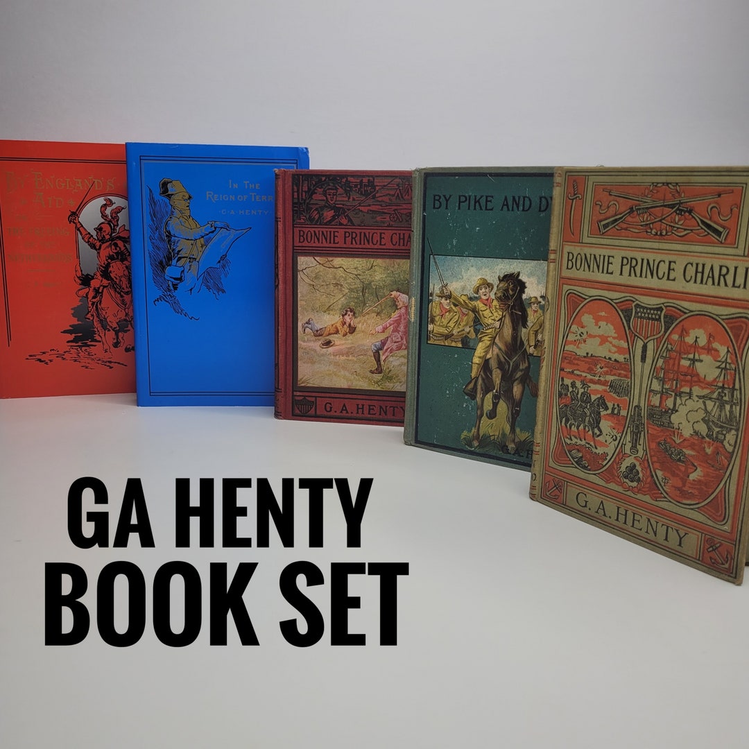 GA Henty Book Set, Bonnie Price Charlie, by Pike and Dyke, in the Reign ...