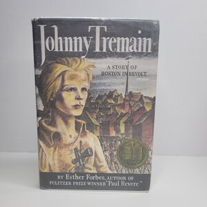 Johnny Tremain, A Story of Boston in Revolt, by Esther Forbes, Vintage ...