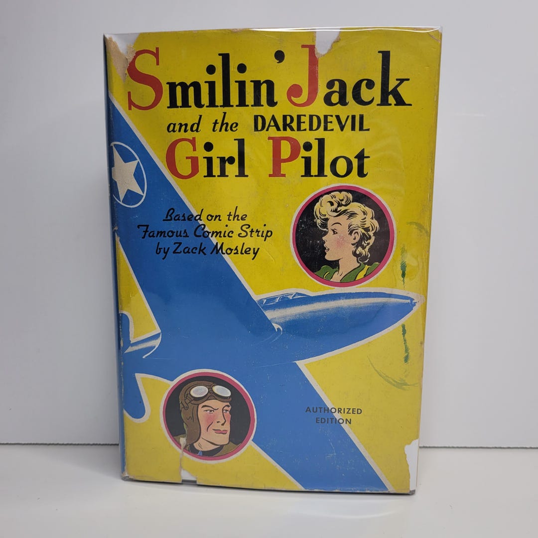 Smilin' Jack & the Daredevil Girl Pilot by Zack Mosley, Illustrated ...