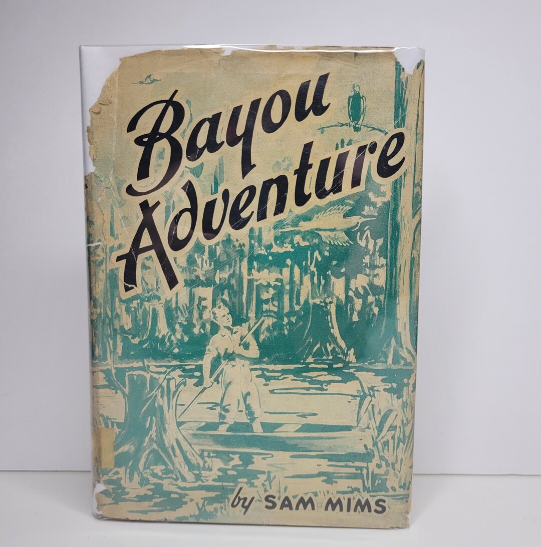 Bayou Adventure by Sam Mims, Vintage Teen Book, Southern Louisiana ...