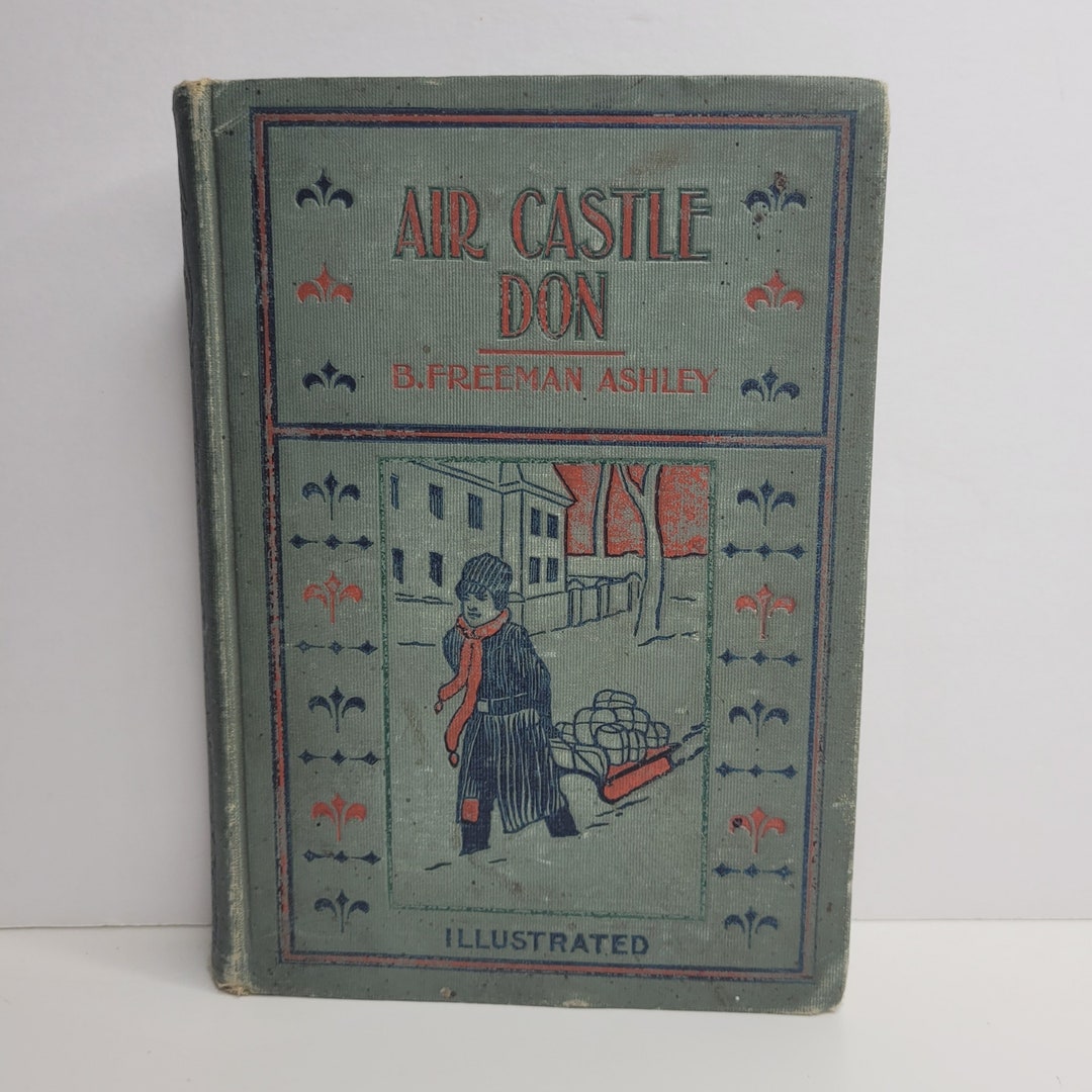 Air Castle Don by B Freeman Ashley, From Dreamland to Hardpan, Vintage ...