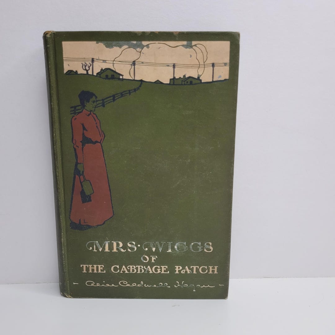 RESERVED, Mrs Wiggs of the Cabbage Patch by Alice Caldwell Heagan Rice ...