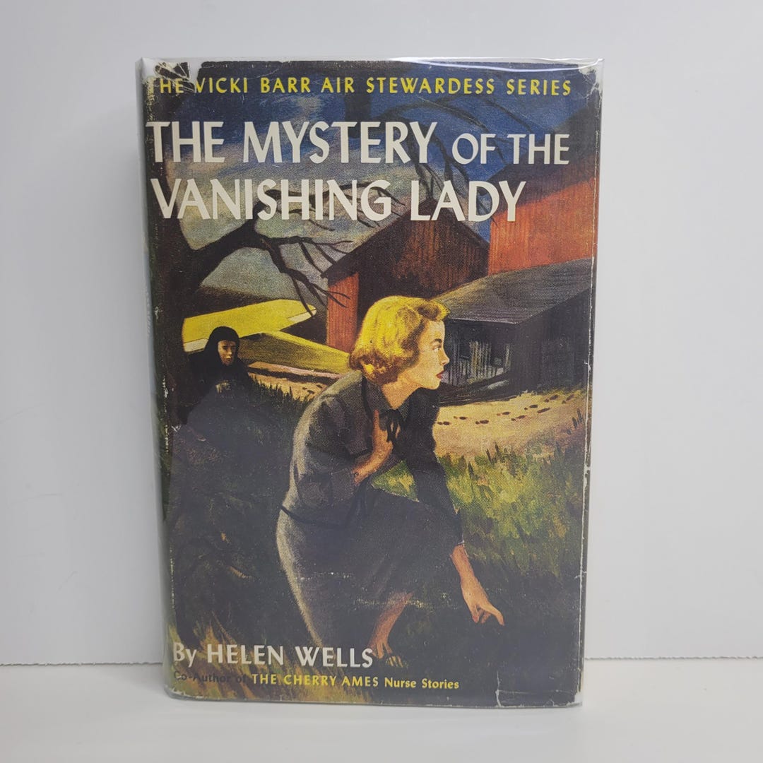 Mystery of the Vanishing Lady by Helen Wells, Vicki Barr, Flight ...