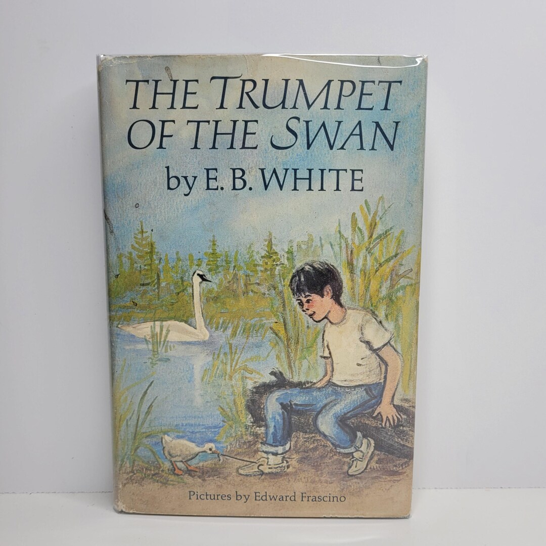 The Trumpet of the Swan by E B White, Illustrated by Edward Frascino ...