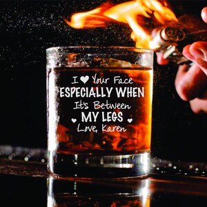 Adult Humor Glass, I Love Your Face Between My Legs, Whiskey Beer Free ...