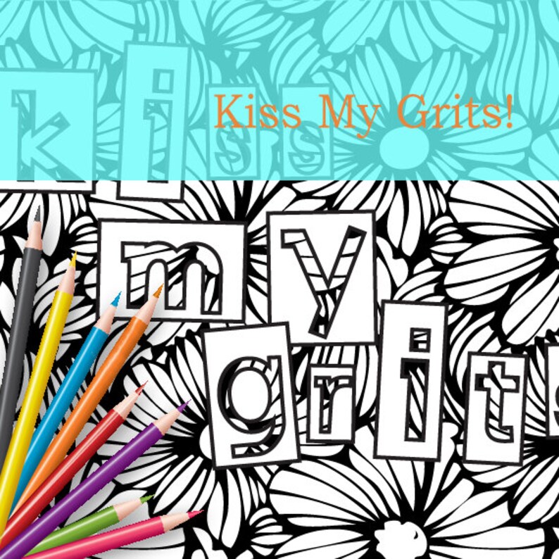 Kiss My Grits Printable Coloring Book Page Southern Slang - Etsy