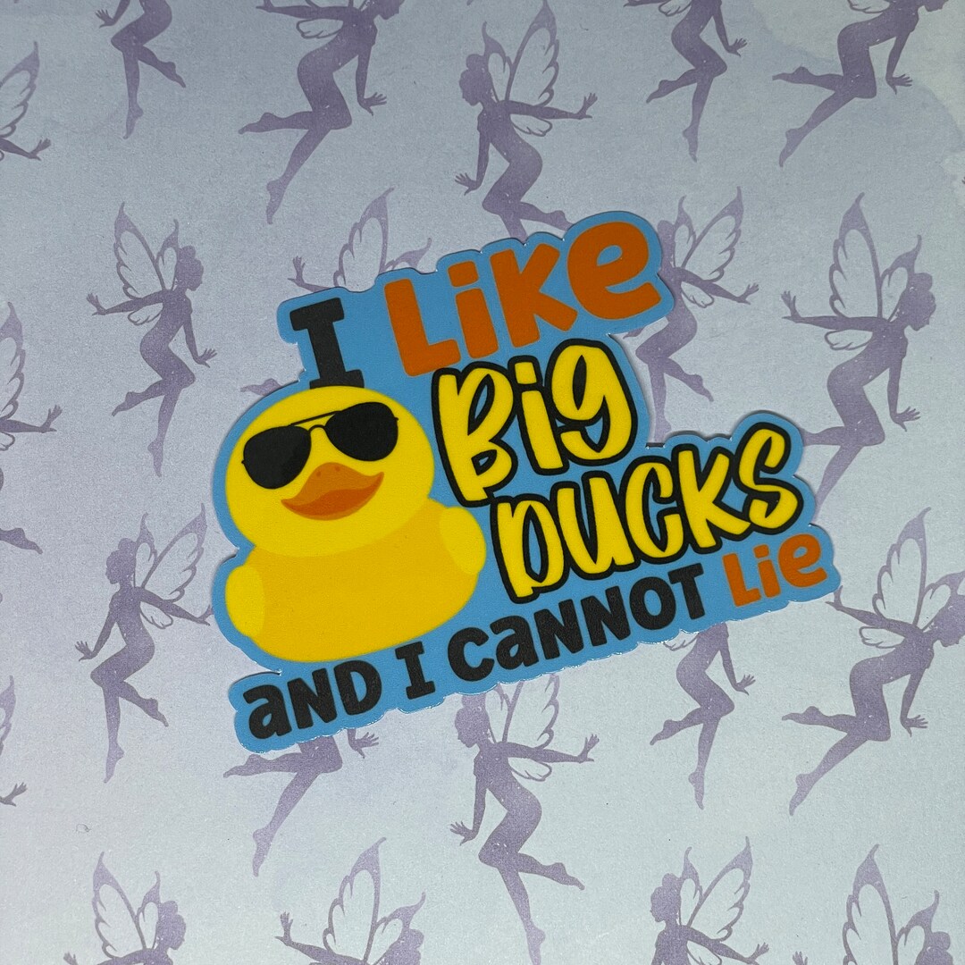 I Like Big Ducks, and I Cannot Lie, Suv Window Decal, Duckduck ...