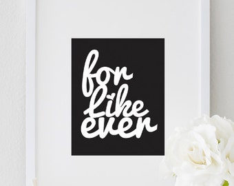 For Like Ever Print | Etsy