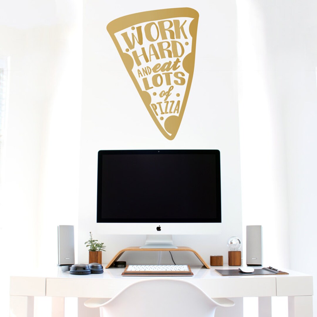 Work Hard and Eat Lots of Pizza Quote - Wall Decal Custom Quote Vinyl ...