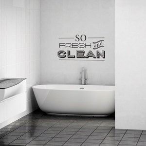 So Fresh and Clean Quote - Wall Decal Custom Vinyl Art Stickers for ...