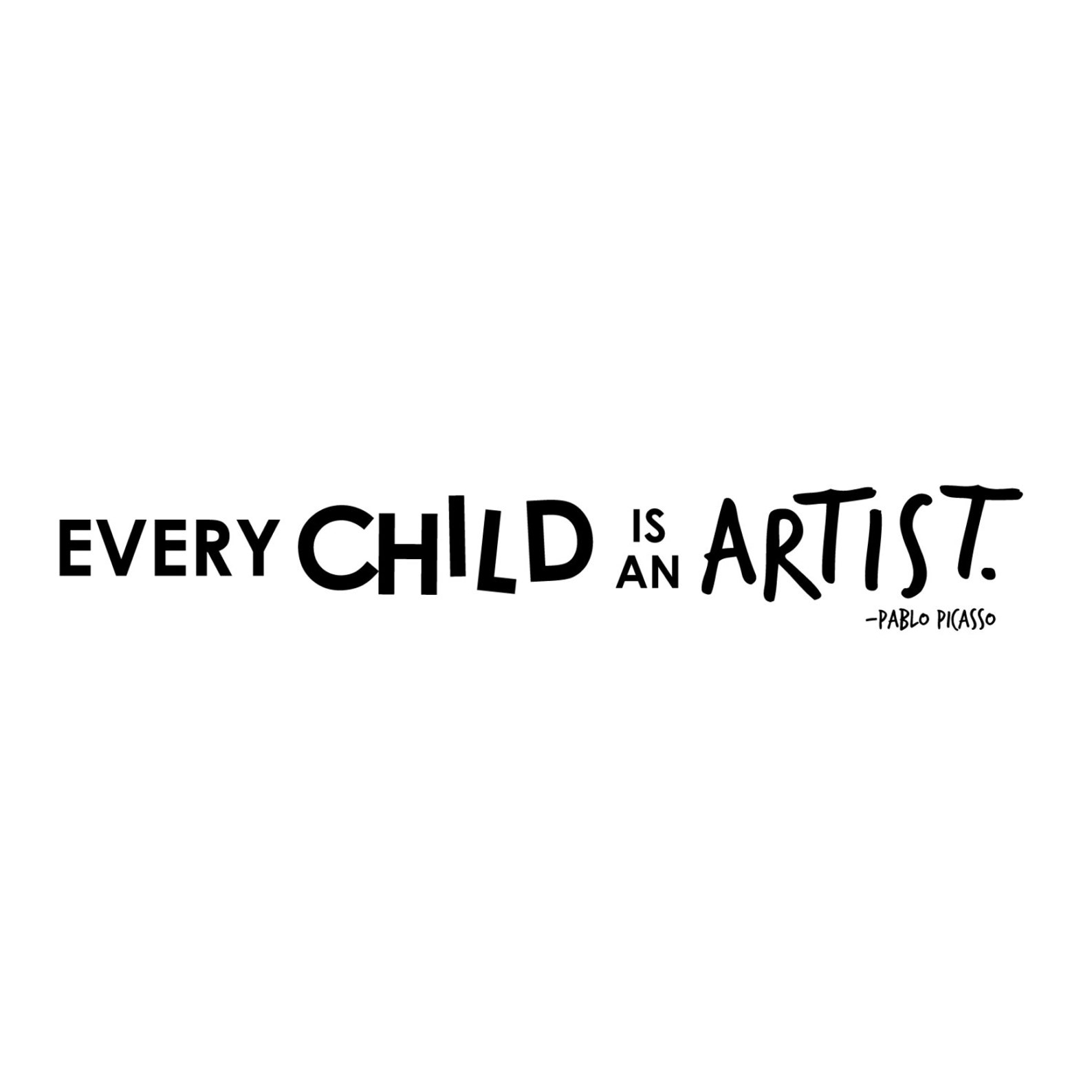 Every Child is an Artist Quote Wall Decal Custom Vinyl Art - Etsy