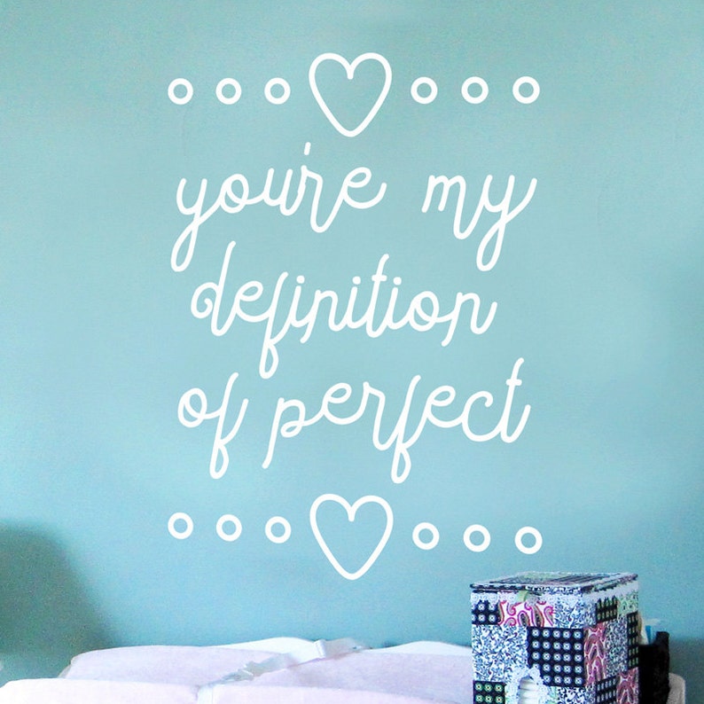 You're My Definition of Perfect Quote Decal Vinyl Wall - Etsy