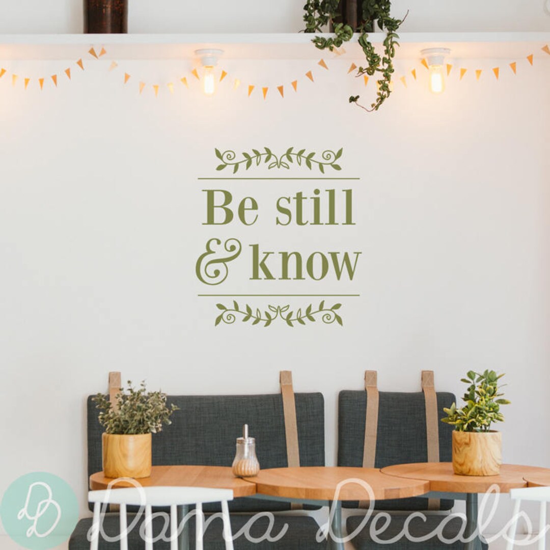 Be Still and Know Bible Psalm Quote - Vinyl Wall Decal Religious ...