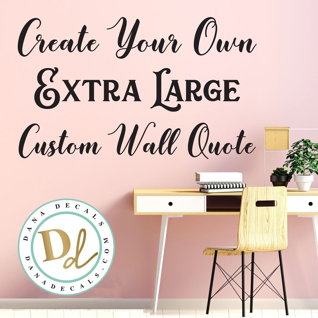 Personalized Oversized Wall Quote Vinyl Sticker - Custom Wall Decal Art ...