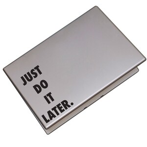 Just Do It Later Quote - Wall Decal Custom Vinyl Art Stickers for ...