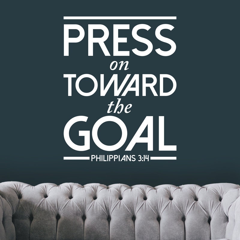 Press On Toward The Goal Verse Philippians 3:14 Bible Verse | Etsy