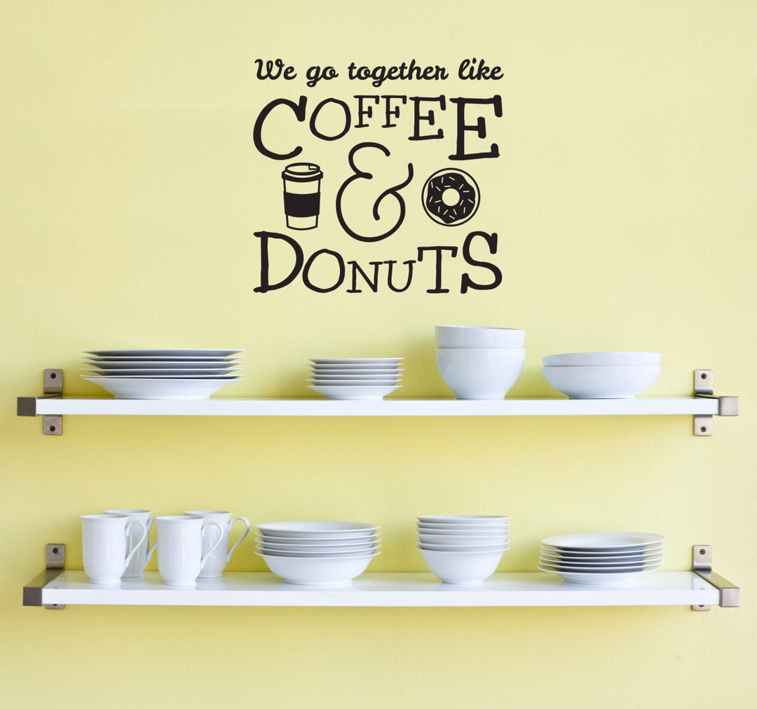 Coffee and Donuts Quote - Wall Decal Custom Vinyl Art Stickers for ...