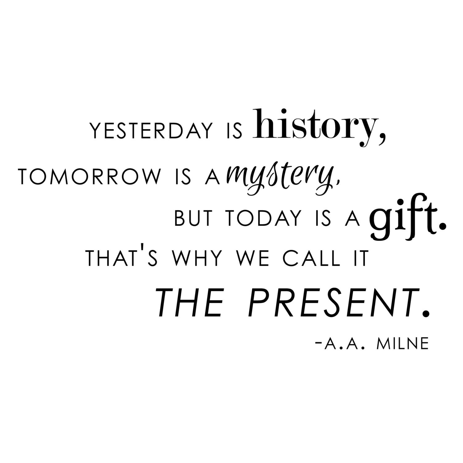Tomorrow is a Gift Inspirational Quote A.A. Milne Wall Decal - Etsy