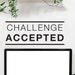 Challenge Accepted Quote - Wall Decal Custom Vinyl Art Stickers for ...