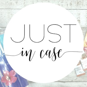 PRINTABLE STICKERS Just in Case Stickers or Tags - Instant Download ...