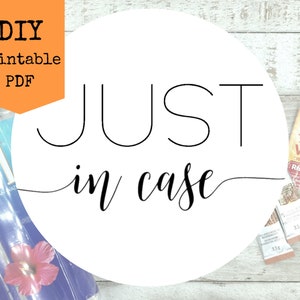 PRINTABLE STICKERS Just in Case Stickers or Tags DIY Print at Home File ...