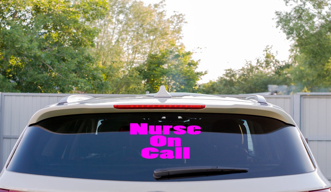 Nurse on Call Sticker, Window Decal, Car Sign, Health Carer, RN, RMN ...