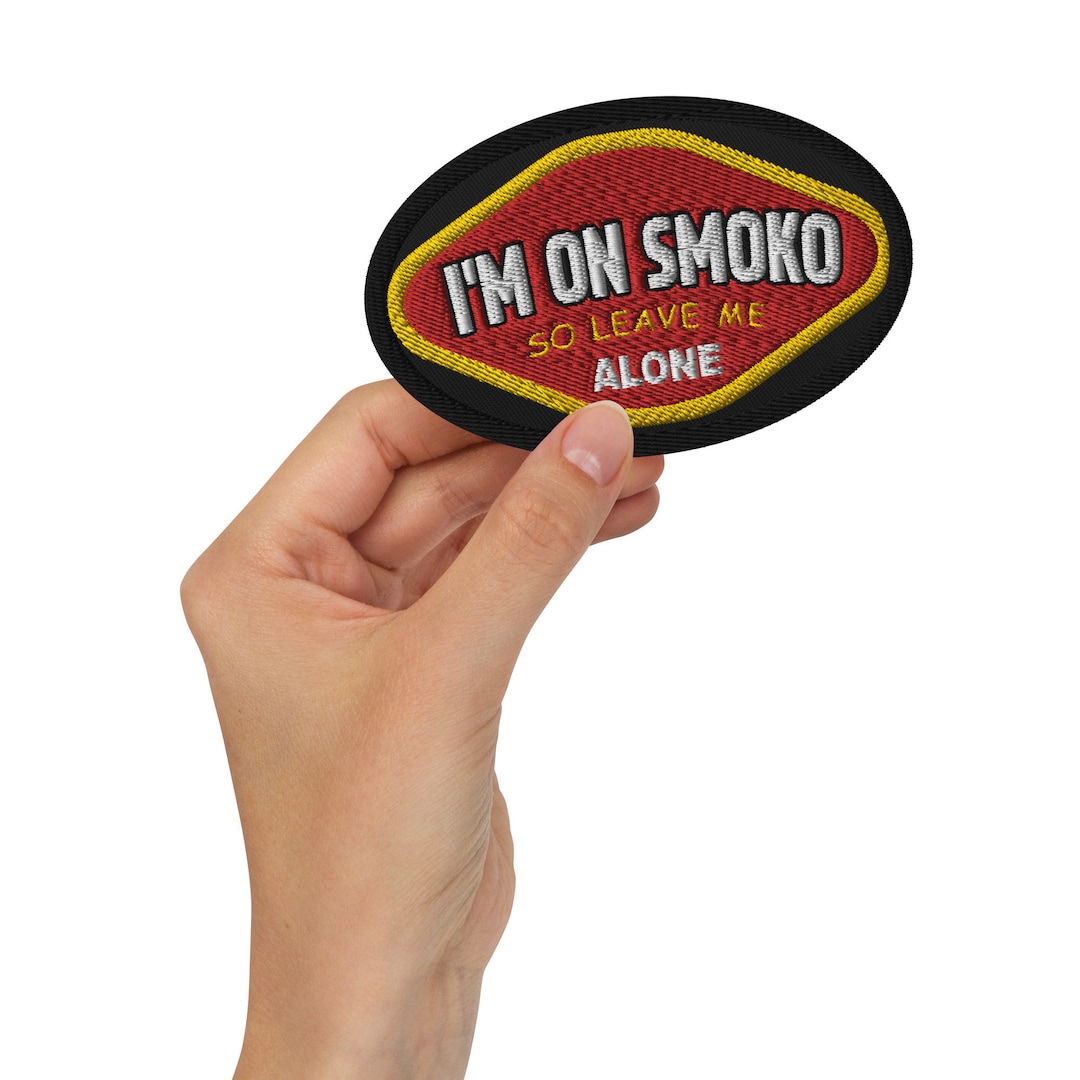 I'm on Smoko, the Chats, Patch, Leave Me Alone, Embroidered Patches - Etsy
