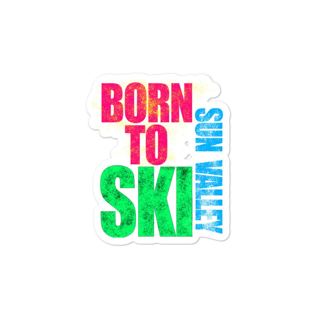 Sun Valley, Skiing Sticker, Born to Ski, Skiing Decal, Skiing Gift, Ski ...
