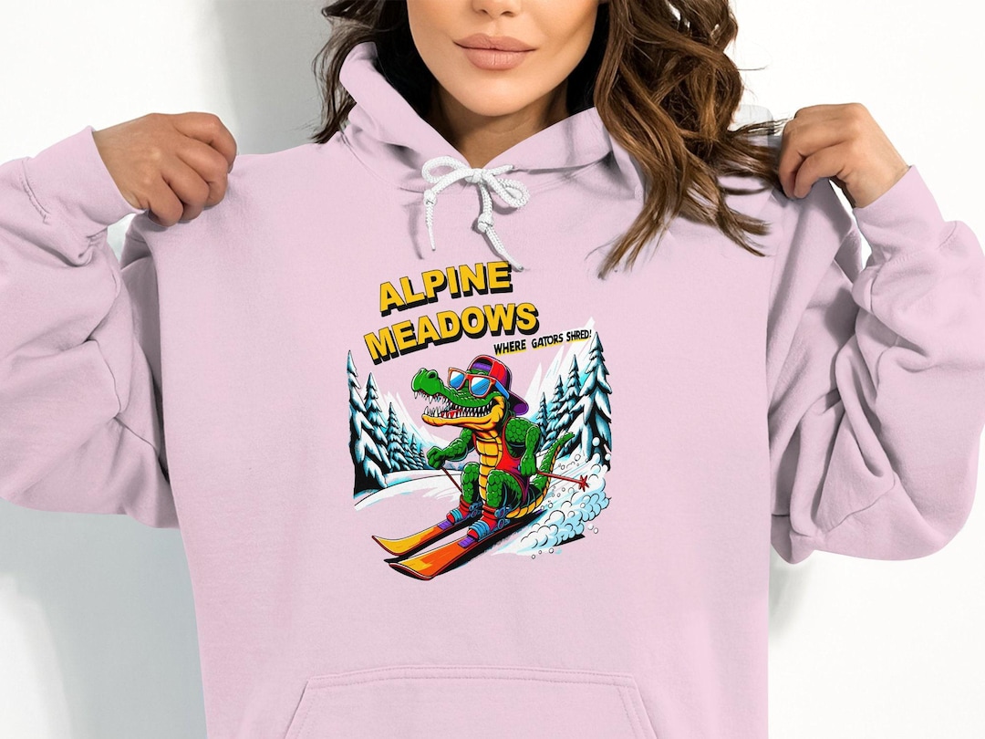 Alpine Meadows Hoodie, Where Gators Shred, Skiing Alligator Graphic ...