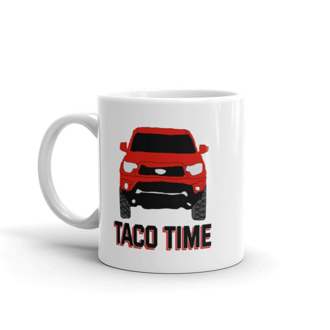 Toyota Tacoma Toyota Mug Tacoma Mug Taco Time Red Truck 4wd - Etsy