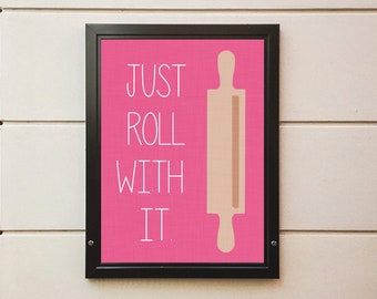 Just Roll With It Digital Art Printable Various Sizes | Etsy