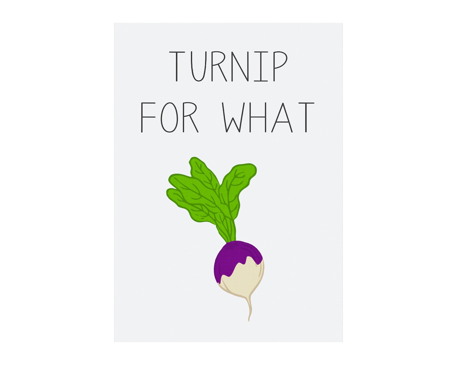 Turnip for What - Fun Digital Art Kitchen Printable in Sizes 5x7, 8x10 ...