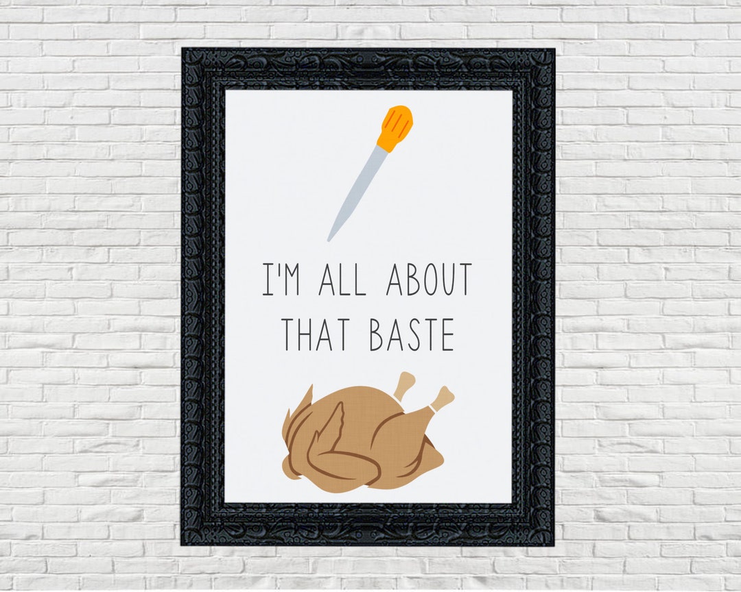 I'm All About That Baste Kitchen Digital Art Print - Various Sizes - Etsy