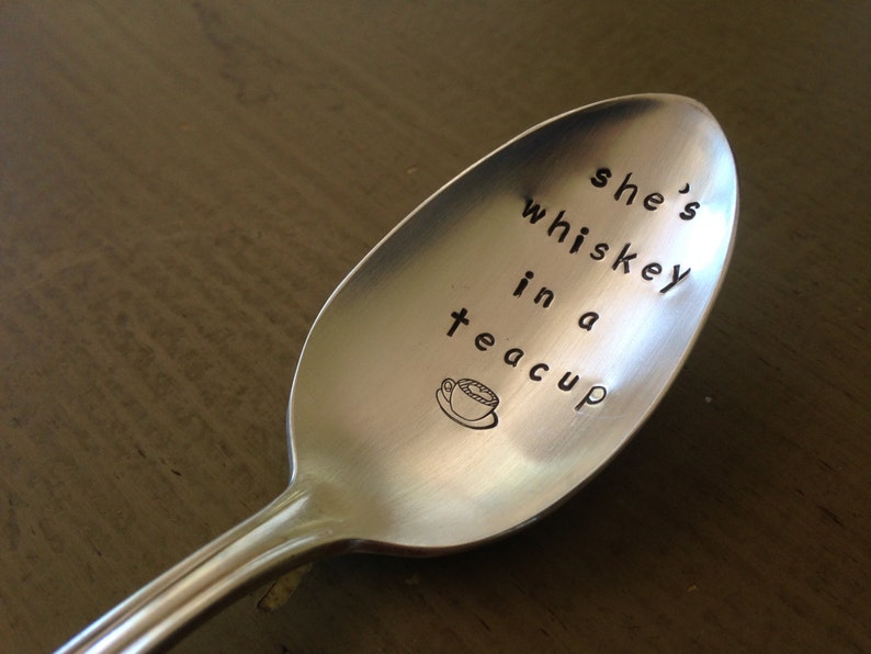 She's Whiskey in A Teacup - Hand Stamped Vintage Spoon for Tea Lovers ...