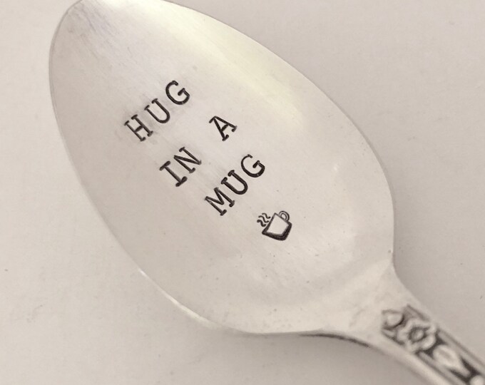 Hug in A Mug Hand Stamped Vintage Spoon for Coffee Lovers - Etsy