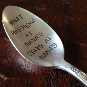 What Happens at Nanas....... Vintage Silverware Hand Stamped Spoon - Etsy