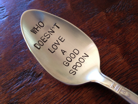 Who Doesnt Love A Good Spoon vintage silverware hand stamped | Etsy