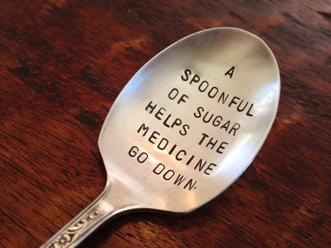 A Spoonful of Sugar Helps the Medicine Go Down Recycled Silverware Hand ...