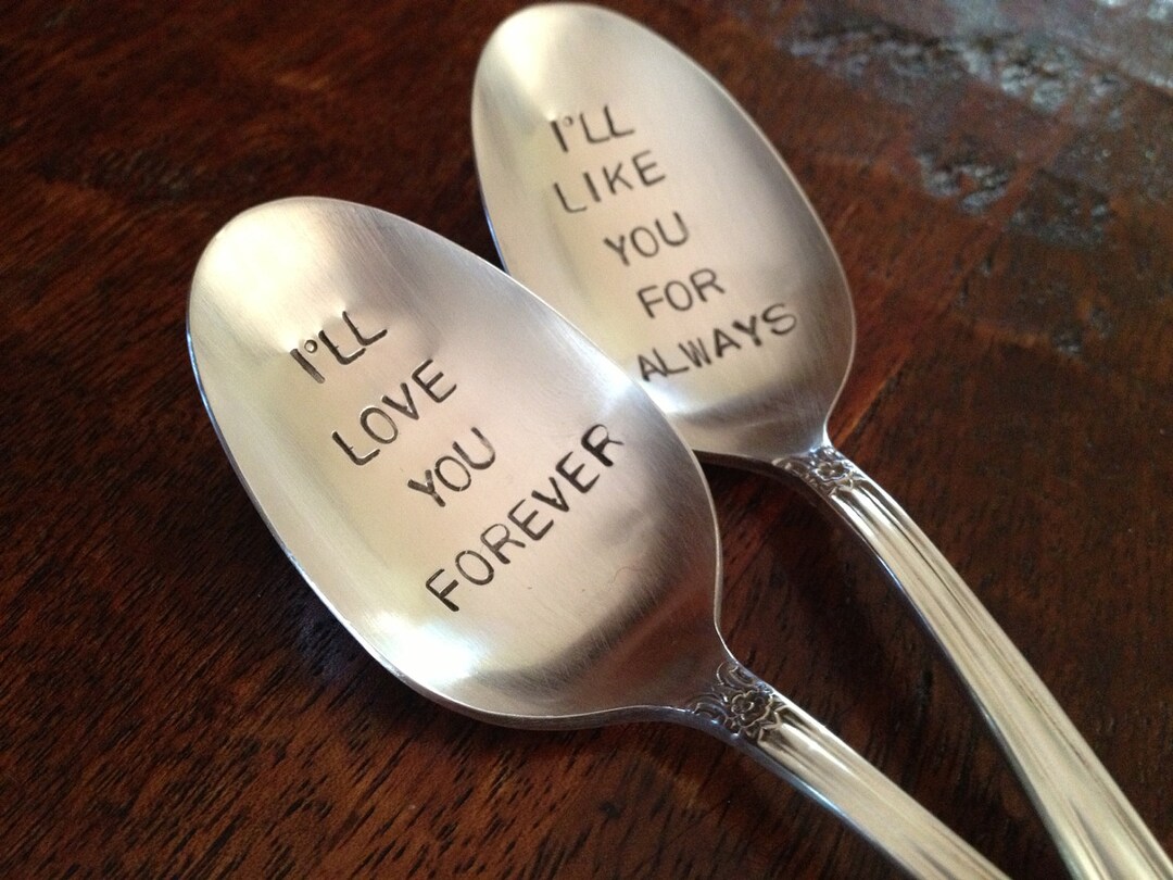 Recycled Silverware Hand Stamped Spoons I'll Love You Forever, I'll ...