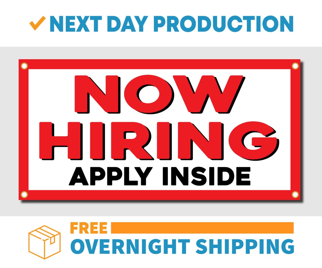 Now Hiring Apply Inside - Vinyl Banner - Sign - Free Overnight Shipping ...