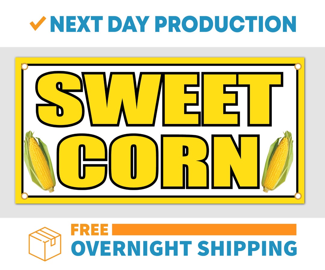 Sweet Corn - Vinyl Banner - Sign - Free Overnight Shipping - Etsy