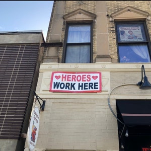 Heroes Work Here - Vinyl Banner - Sign - Free Shipping - Etsy