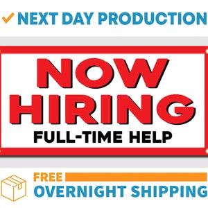 Now Hiring Full-time Help - Vinyl Banner - Sign - Free Overnight ...