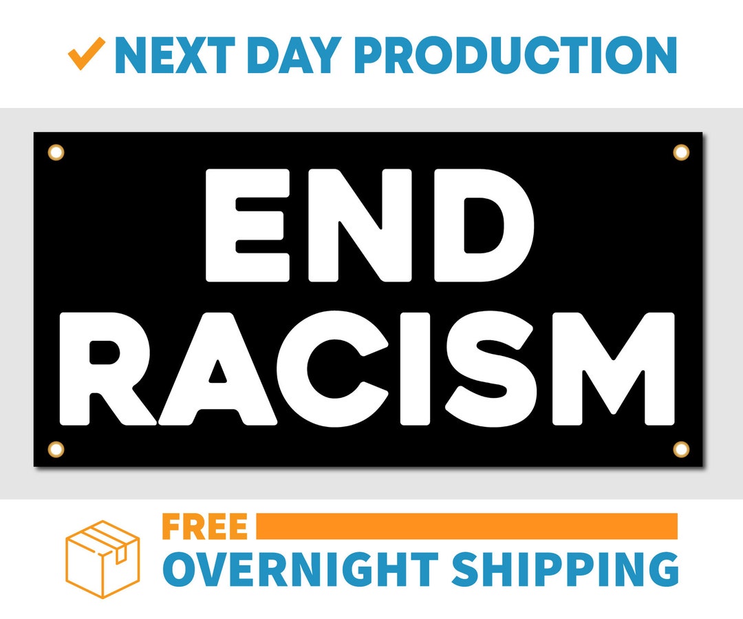 End Racism Vinyl Banner Sign Free Overnight Shipping - Etsy.de