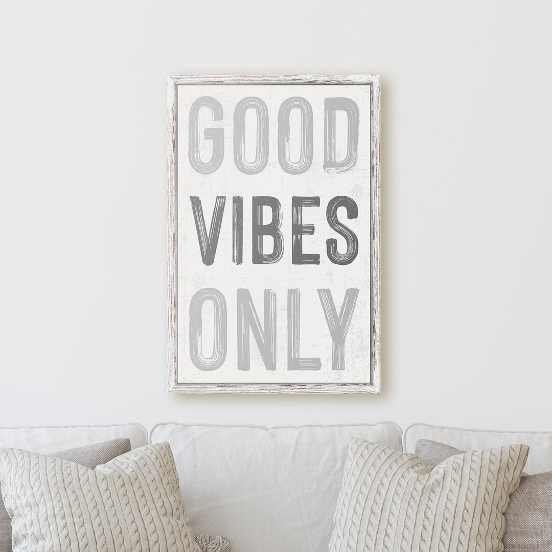 Good Vibes Only | Sign Motivation Entrepreneur Grind Hustle Success ...