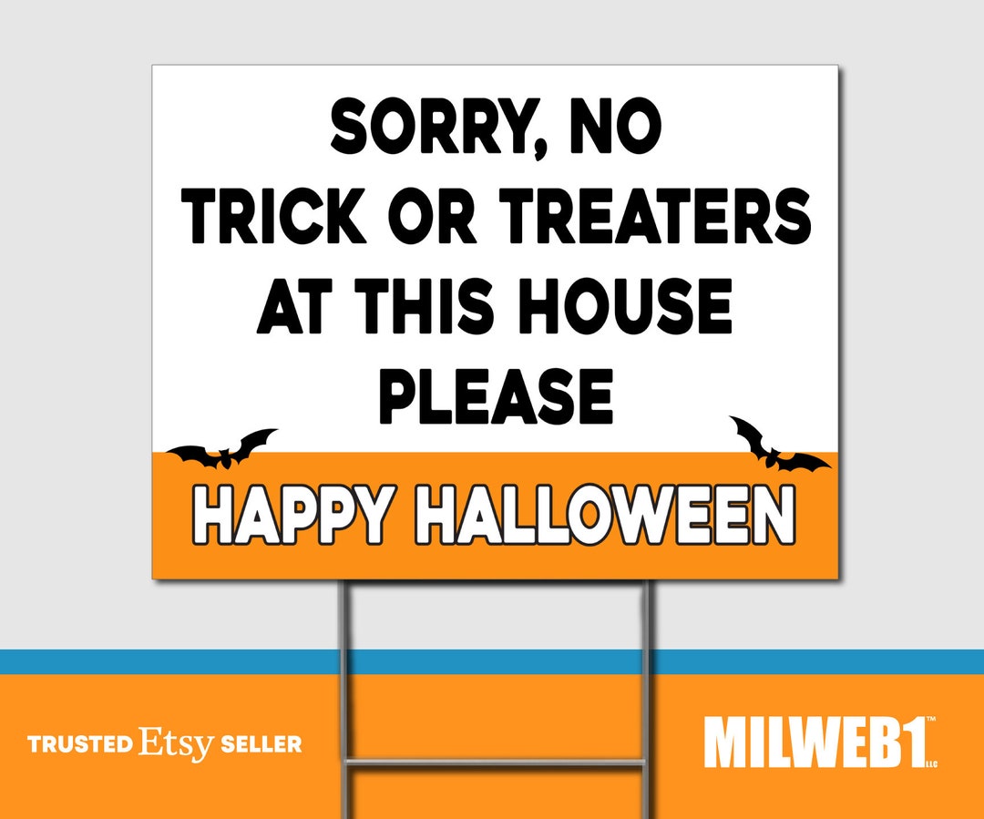 No Trick or Treaters at This House Halloween - Double Sided Yard Sign ...