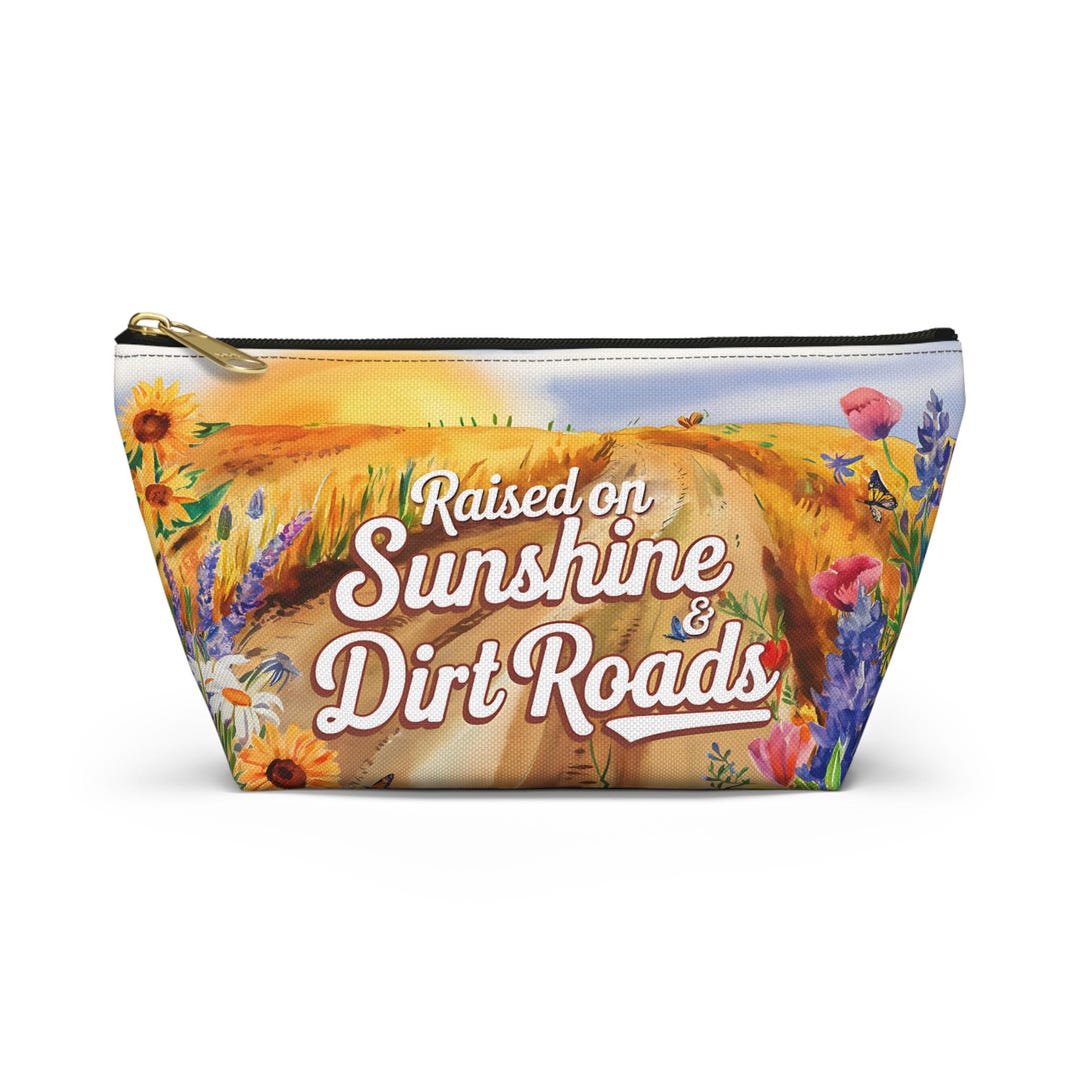 Raised on Sunshine & Dirt Roads Pouch, Floral Makeup Bag, Travel ...