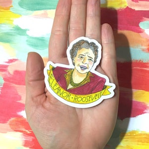 Eleanor Roosevelt Sticker - First Lady Vinyl Sticker - New Yorker ...