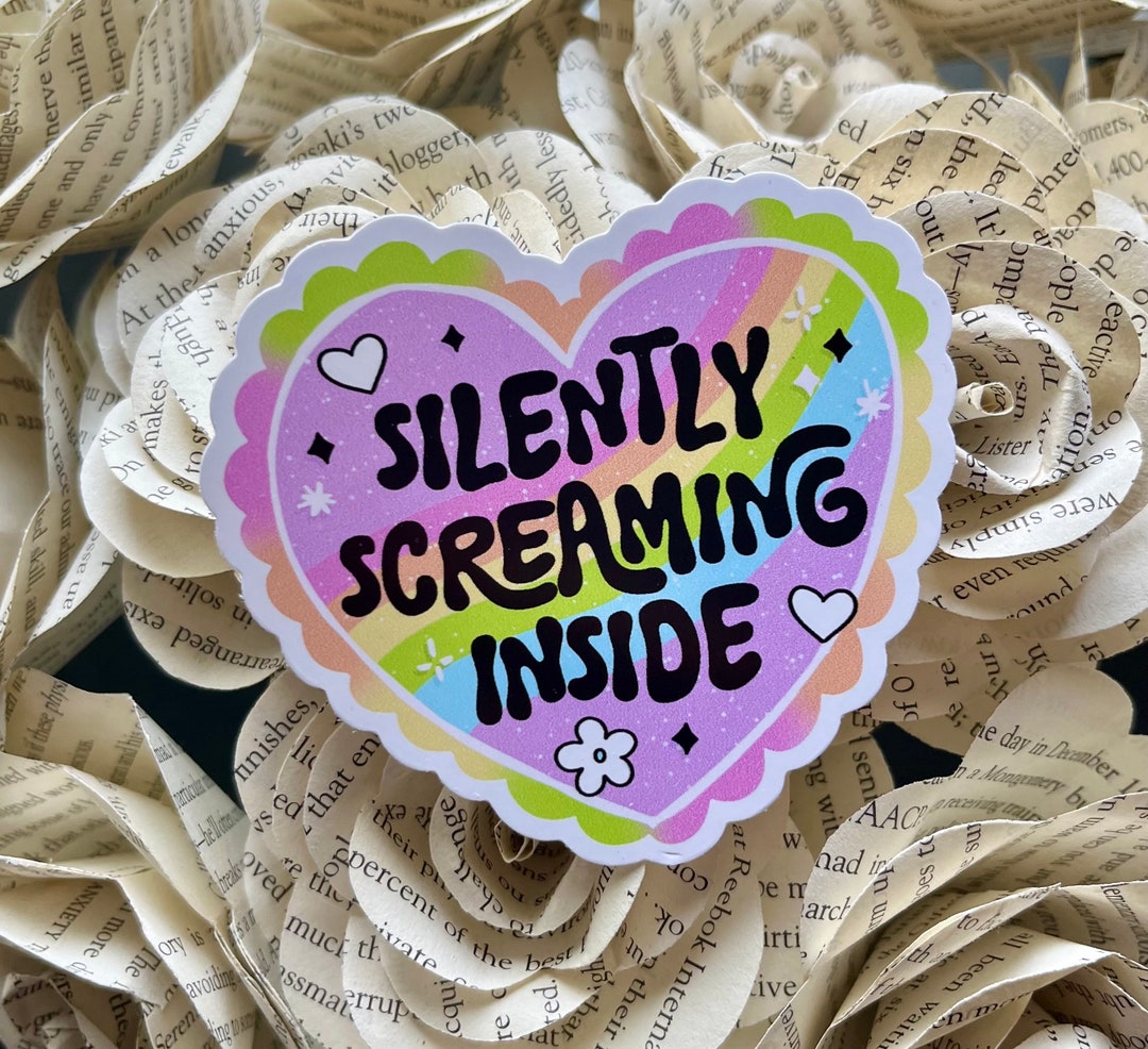 Silently Screaming Inside Sticker, Anxious Sticker, Book Sticker ...